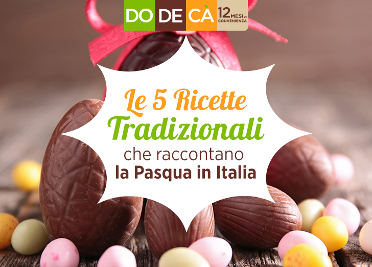 5 Ricette Tradizionali Pasquali che Raccontano l'Anima dell'Italia - Dodecà